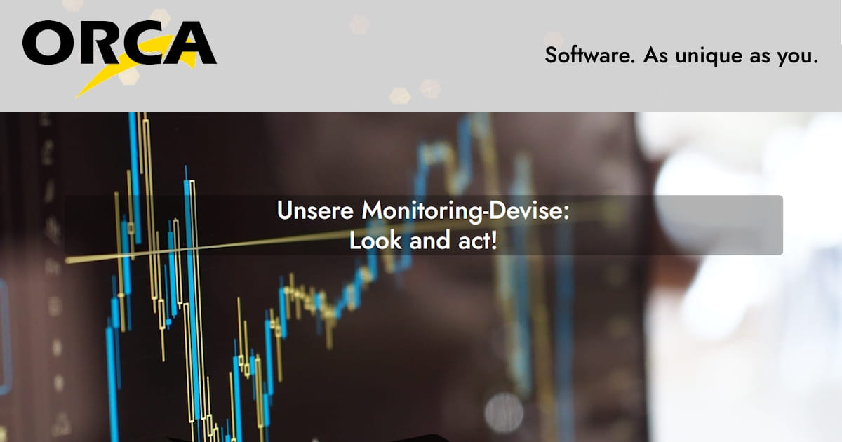 Professionelles Monitoring für maximale Softwareleistung - ORCA